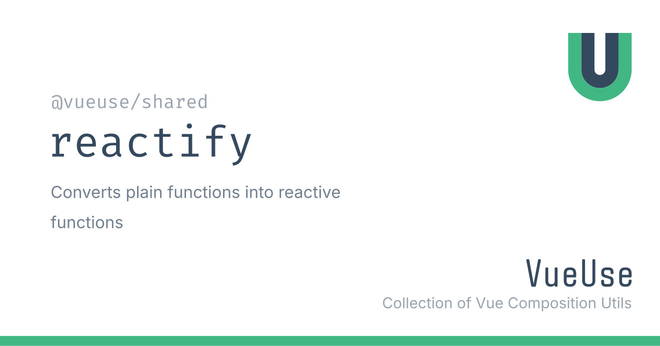 Reactify Vueuse