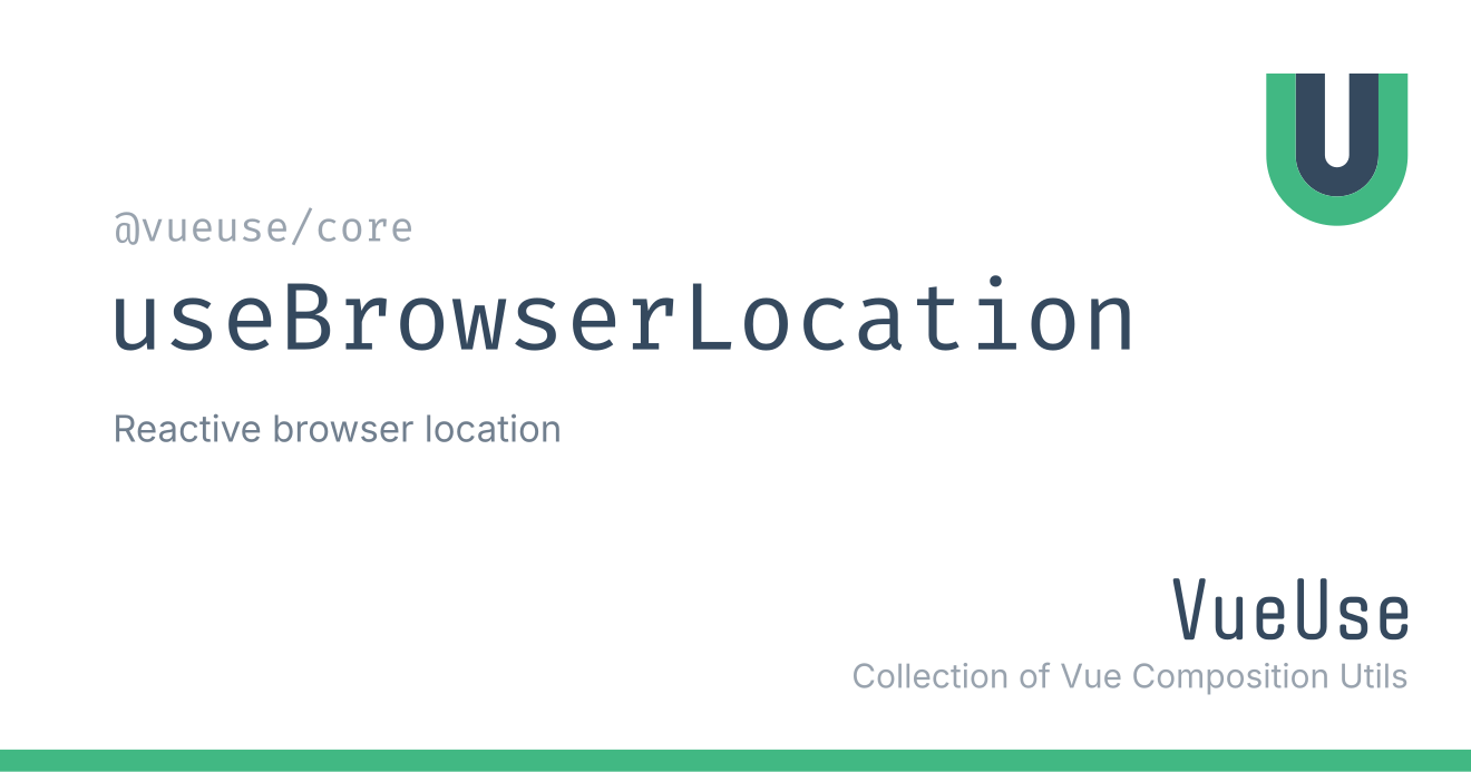 useBrowserLocation | VueUse