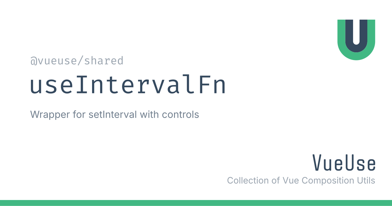 useIntervalFn | VueUse