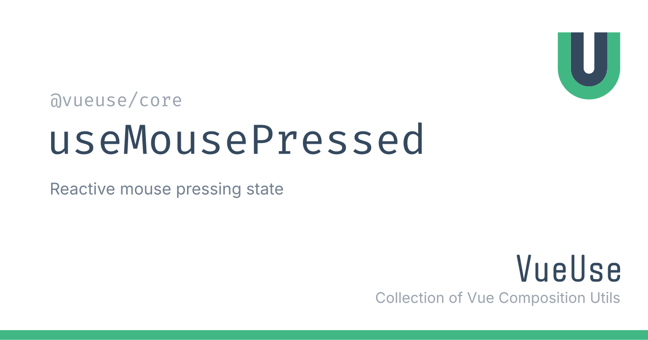 useMousePressed | VueUse